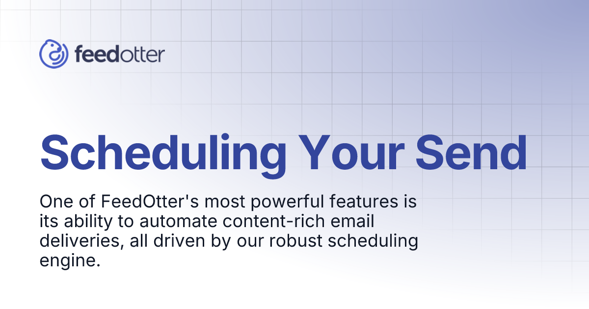 Scheduling Your Send | Product Docs