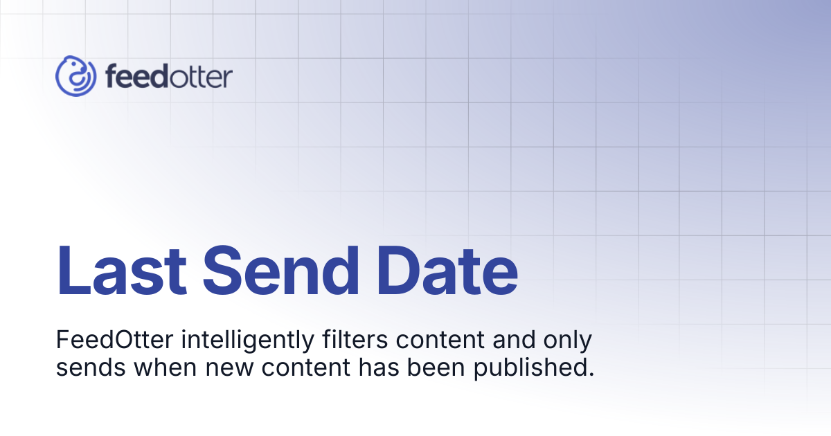Last Send Date | Product Docs