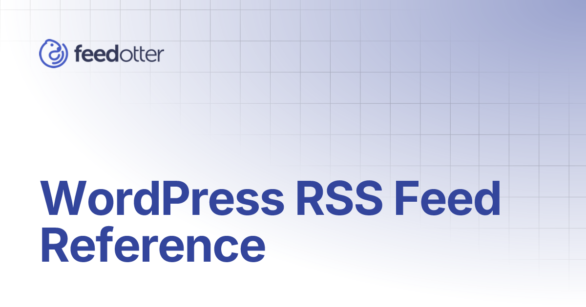 WordPress RSS Feed Reference | Product Docs