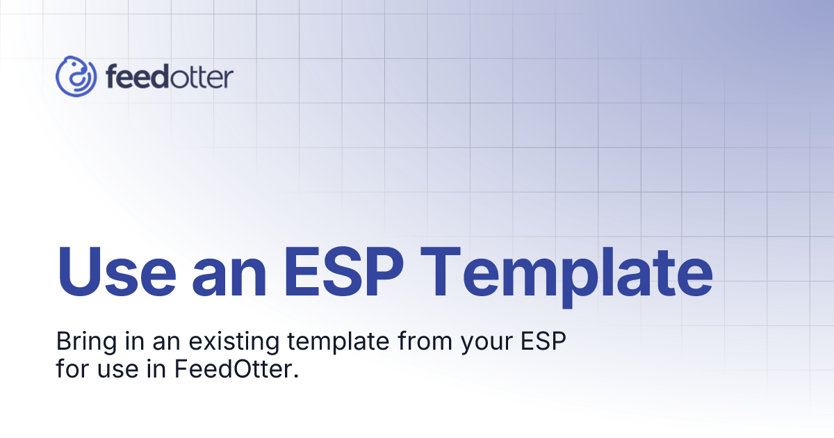 Use an ESP Template | Product Docs